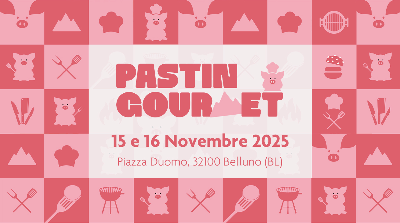 Pastin Gourmet 2025: a Belluno il gusto autentico delle Dolomiti ...